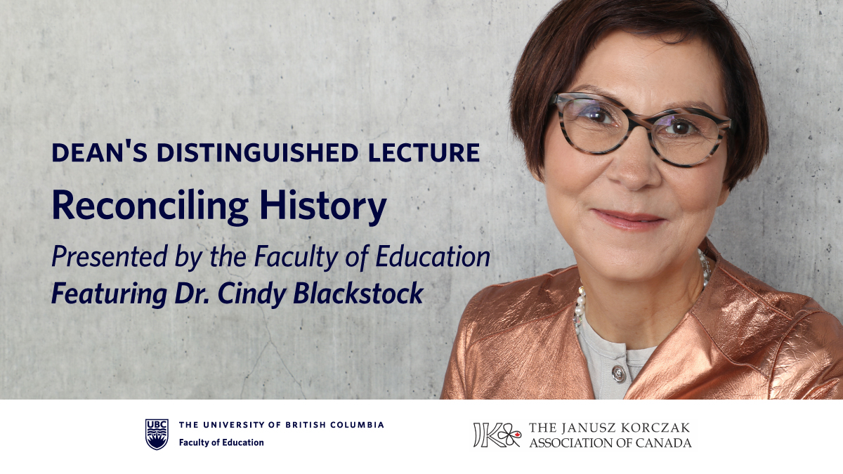 Dean’s Distinguished Lecture: Reconciling History – Faculty of Education Dean’s Distinguished Lecture: Reconciling History – Faculty of Education
