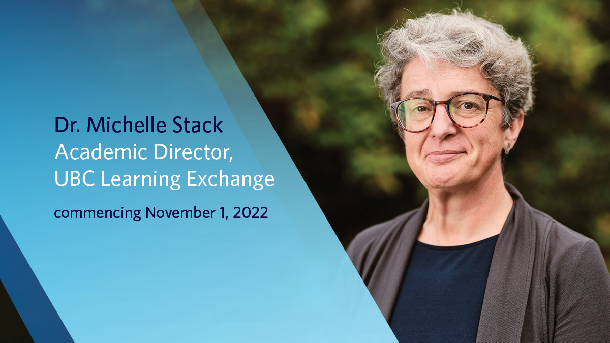Dr. Michelle Stack Appointed Academic Director, UBC Learning Exchange ...
